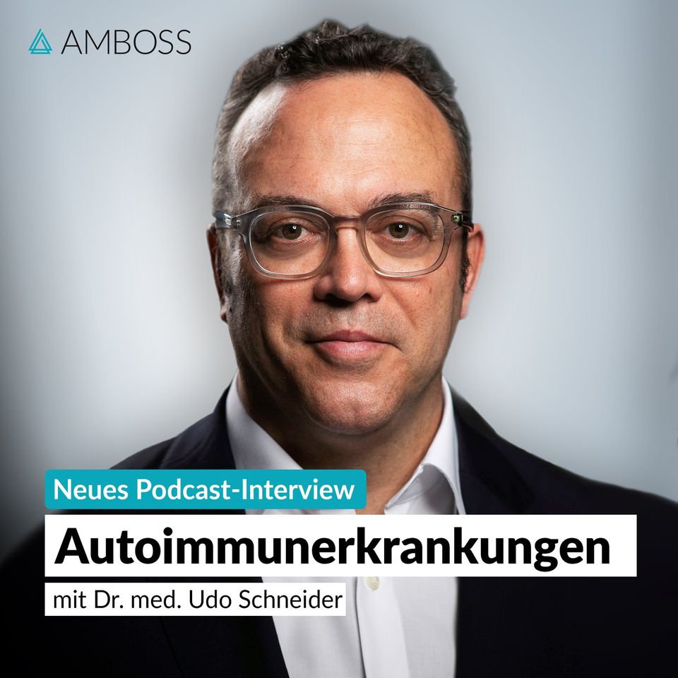 Amboss Podcast: Autoimmunerkrankungen | Aktuelles