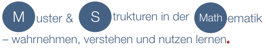 Muster & Strukturen in der Mathematik (MS-Math)